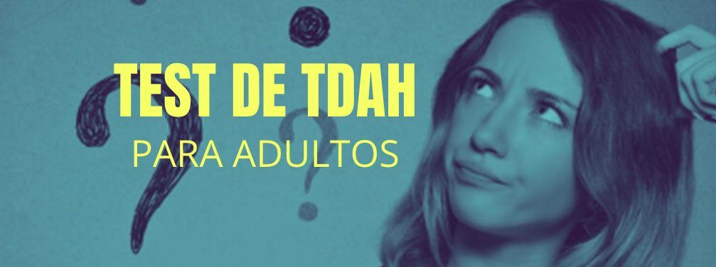 Test de TDAH para adultos | Adultos con TDAH